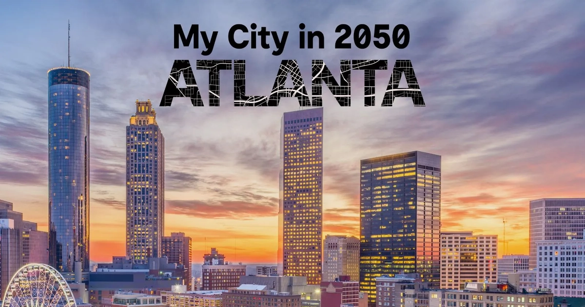10 Things That Will Define Atlanta by 2050 | GHD Insights