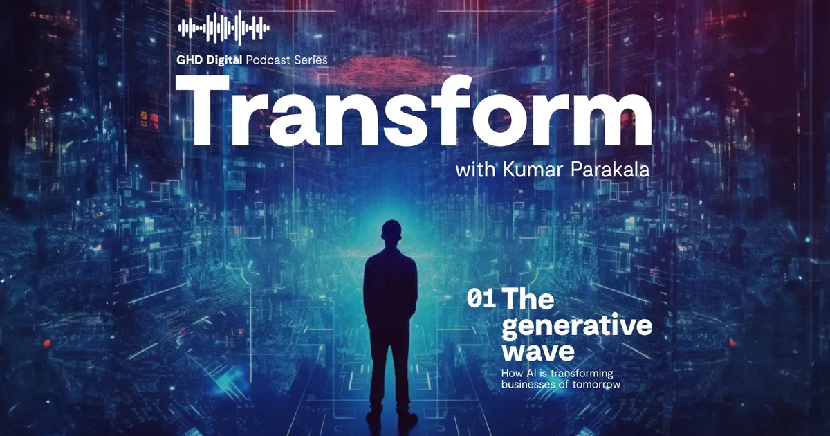 Transform - Tomorrow's Thinking Today: Episode 1 | GHD Insights