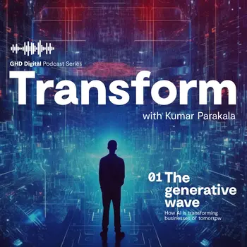 Transform - Tomorrow's Thinking Today: Episode 1 | GHD Insights