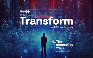 Transform - Tomorrow's Thinking Today: Episode 1 | GHD Insights