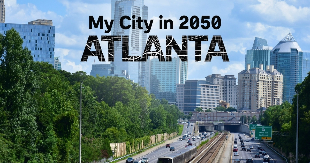 Atlanta’s journey to 2050: Rethinking mobility, equity, and community ...