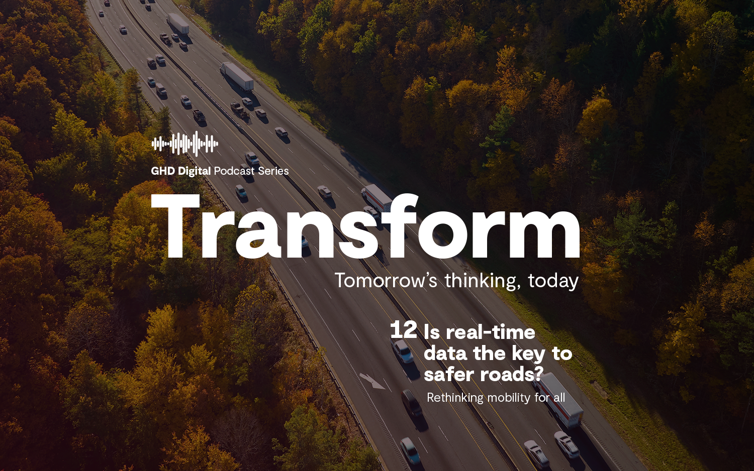 Transform – Tomorrow’s thinking, today: Episode 12