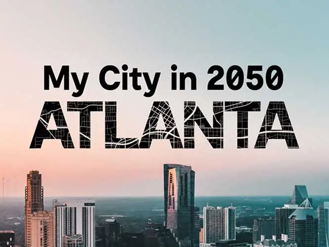 My City in 2050 Atlanta